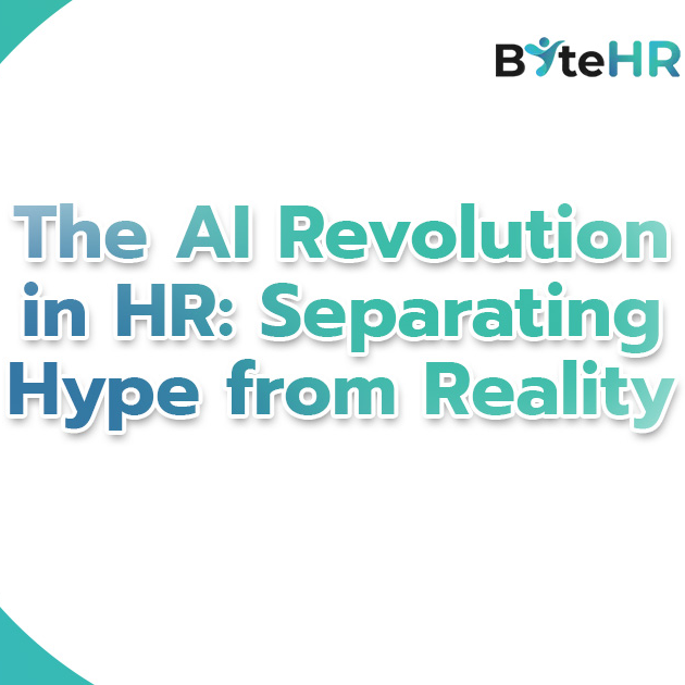 The Ai Revolution In Hr: Separating Hype From Reality | ByteHR