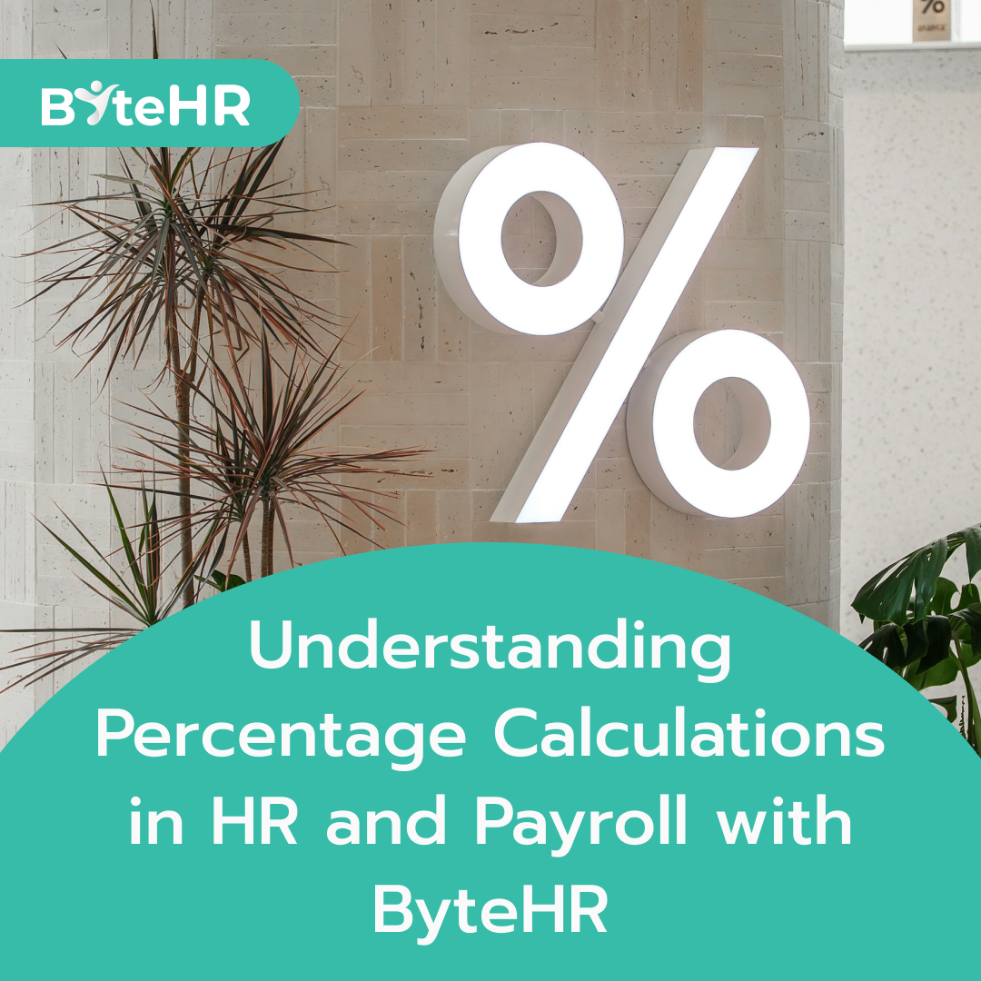 Understanding Percentage Calculations In Hr And Payroll With Bytehr | ByteHR