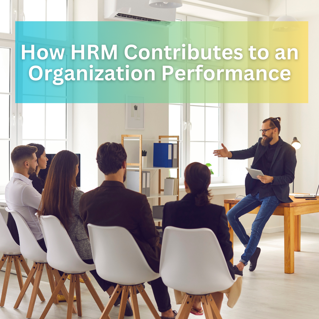 How Hrm Contributes To An Organization Performance | ByteHR