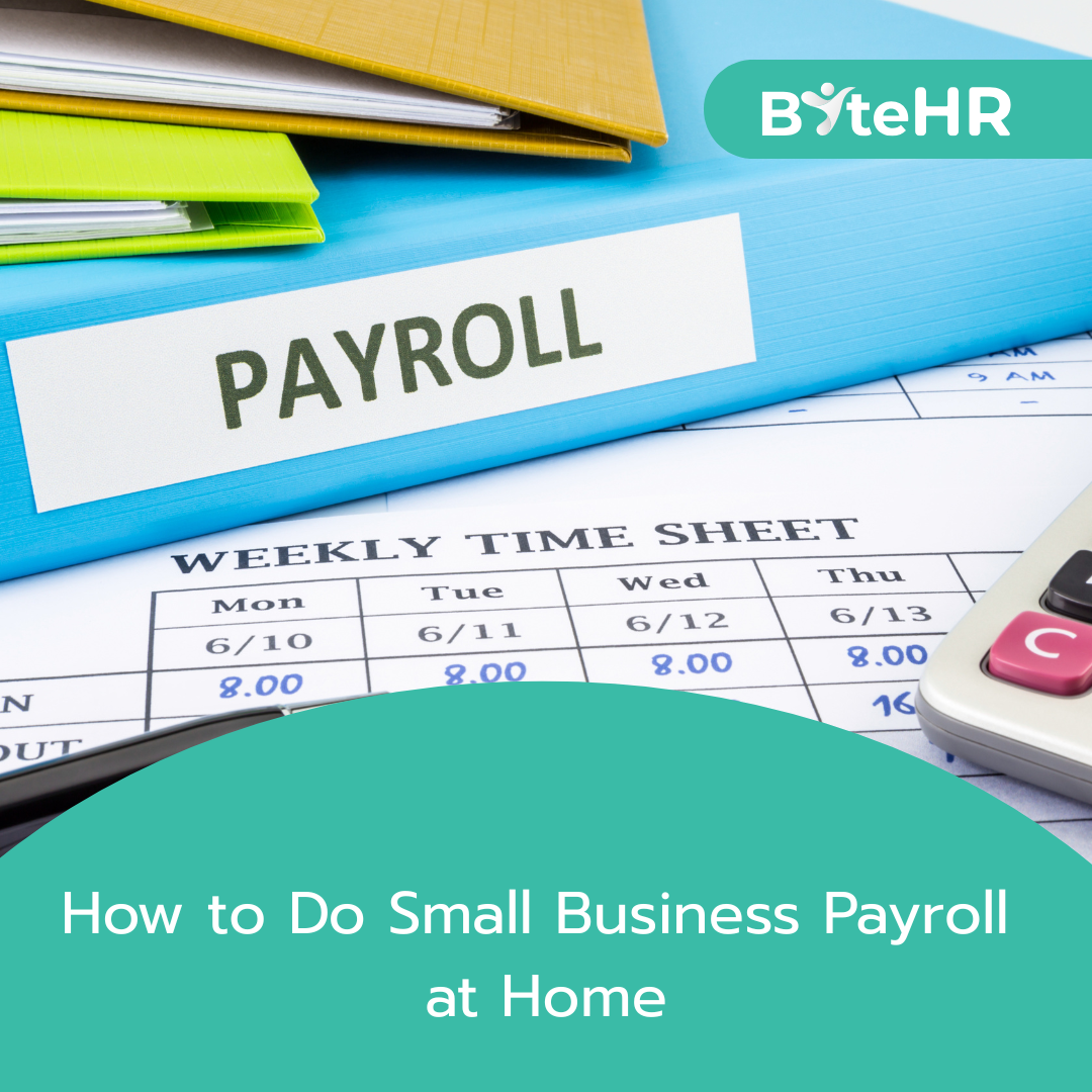 How To Do Small Business Payroll At Home | Bytehr | ByteHR